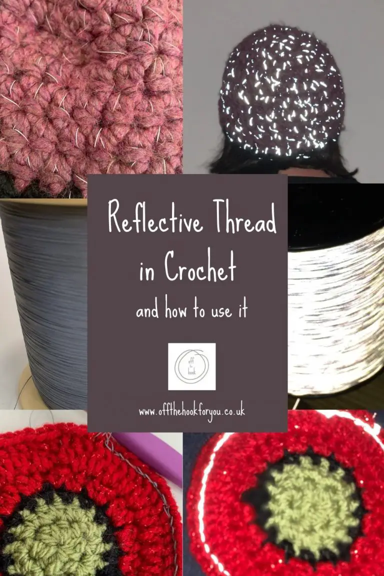 Reflective Yarn or Thread (and how to use it) - off the hook for you